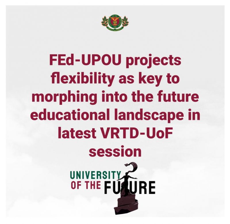 UNIVERSITY OF THE FUTURE - University of the Philippines Open University