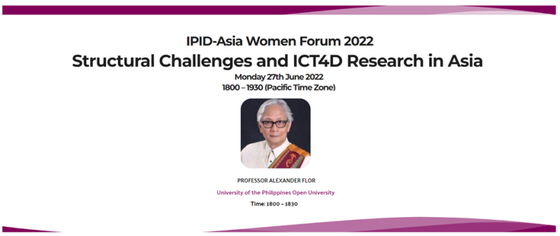 UPOU Professor Dr. Alexander Flor Speaks at IPID-Asia Women Forum 2022: Structural Challenges ...