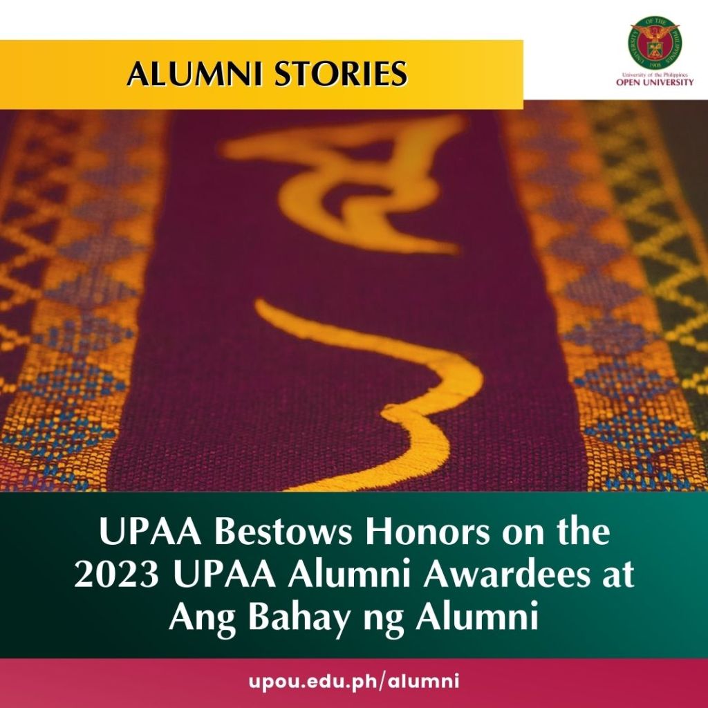 UPAA Bestows Honors on the 2023 UPAA Alumni Awardees at Ang Bahay ng ...