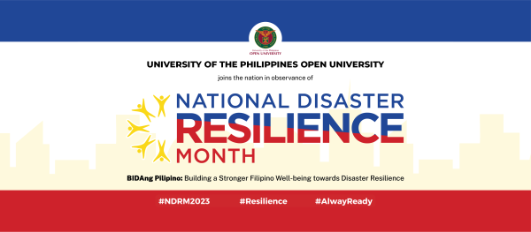 UPOU Celebrates National Disaster Resilience Month 2023 - University of ...