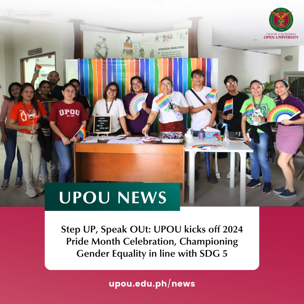Step UP, Speak OUt: UPOU kicks off 2024 Pride Month Celebration ...