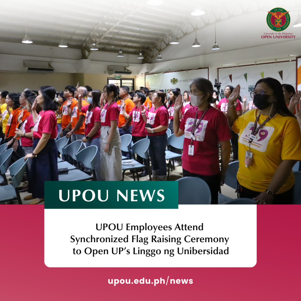UPOU Employees Attend Synchronized Flag Raising Ceremony to Open UP’s Linggo ng Unibersidad ...