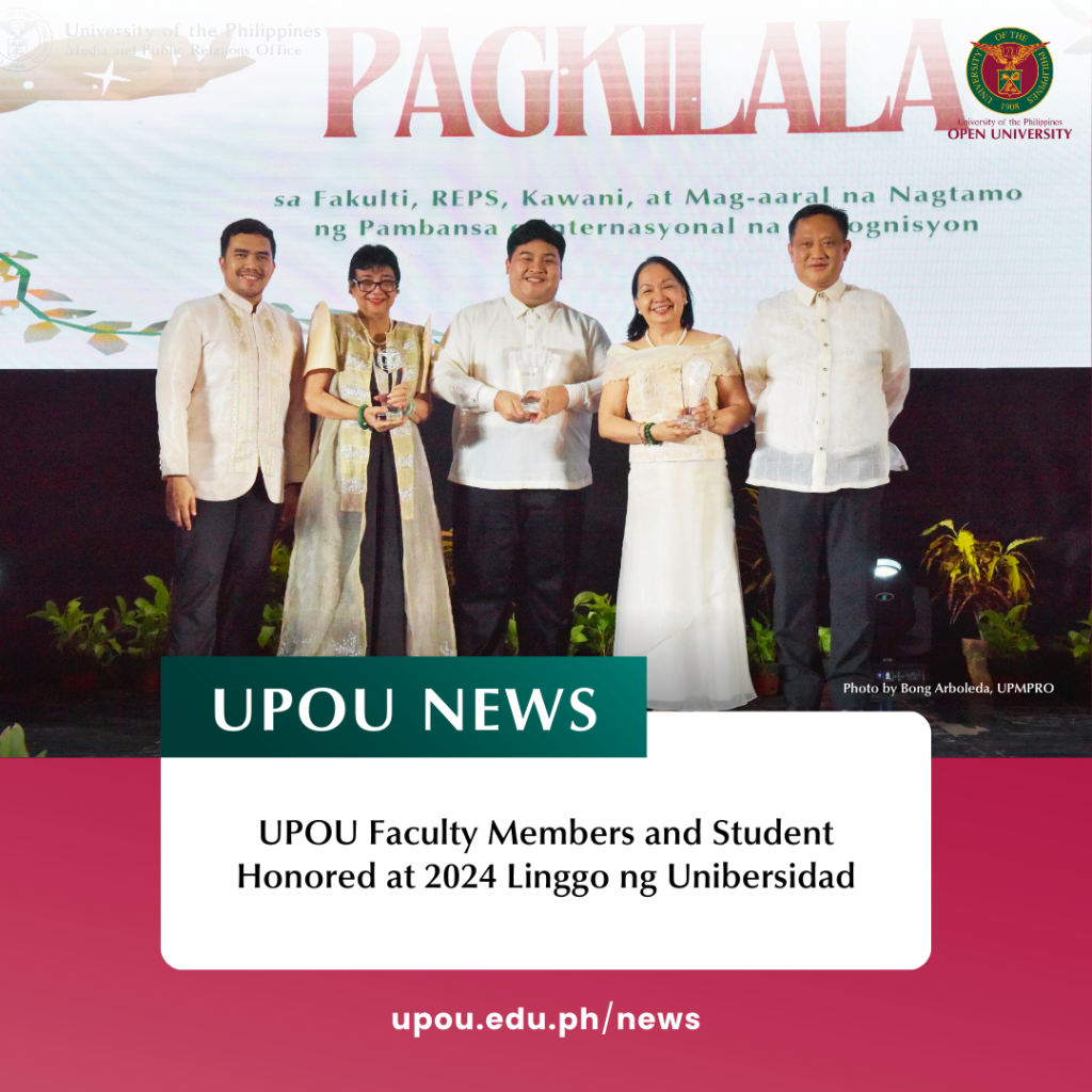 UPOU Faculty Members and Student Honored at 2024 Linggo ng Unibersidad ...