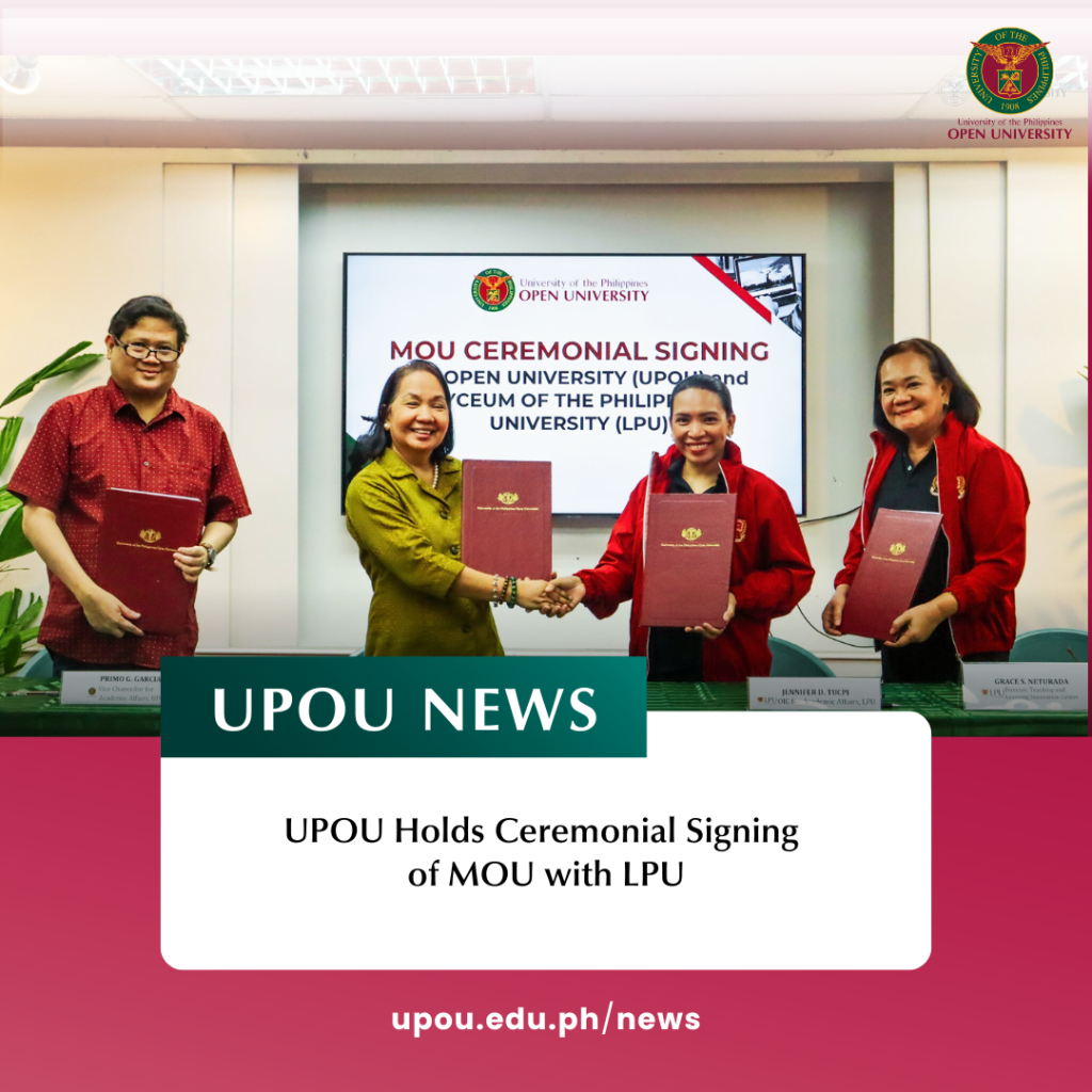 UPOU Holds Ceremonial Signing of MOU with LPU - University of the ...
