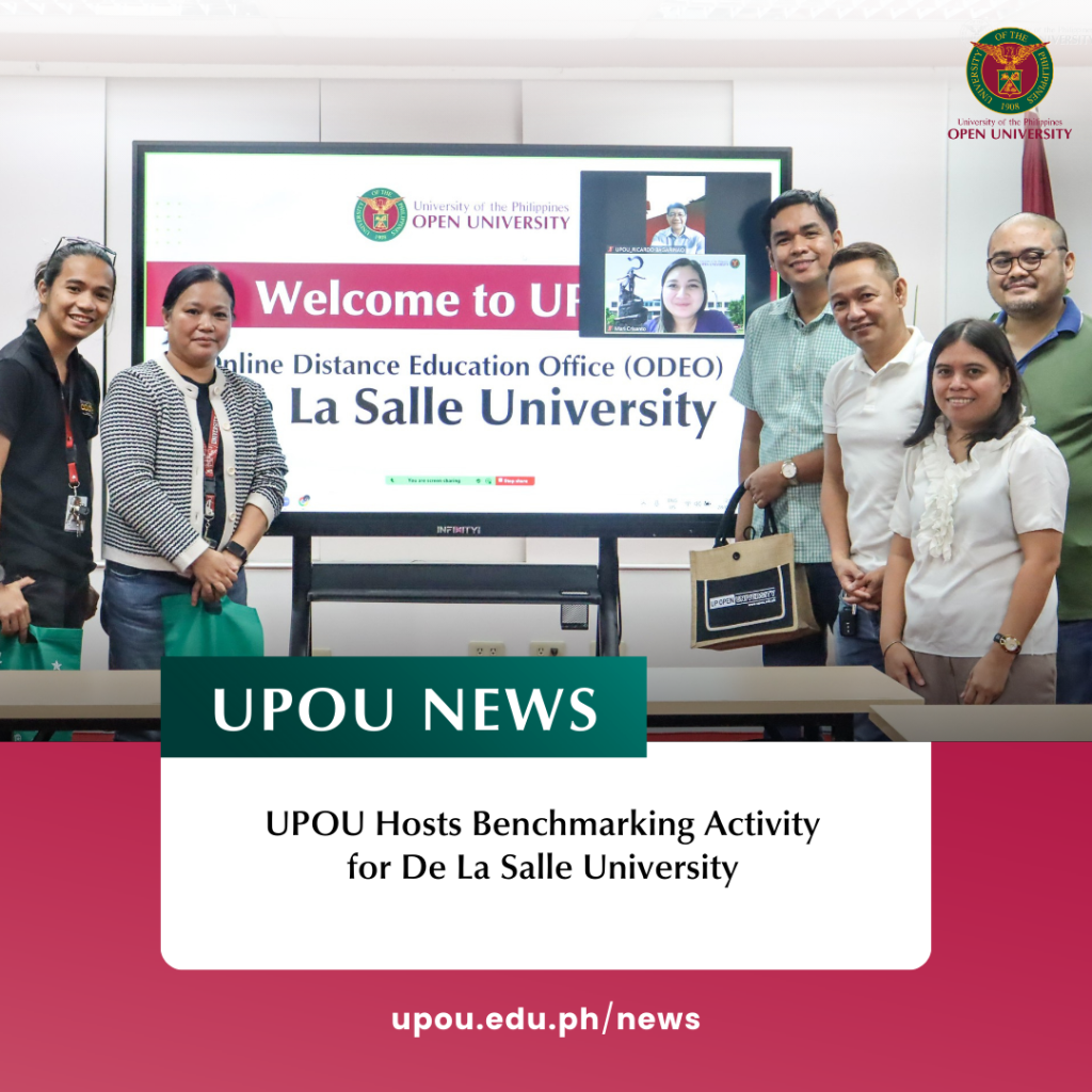 UPOU Hosts Benchmarking Activity for De La Salle University - University of the Philippines Open ...