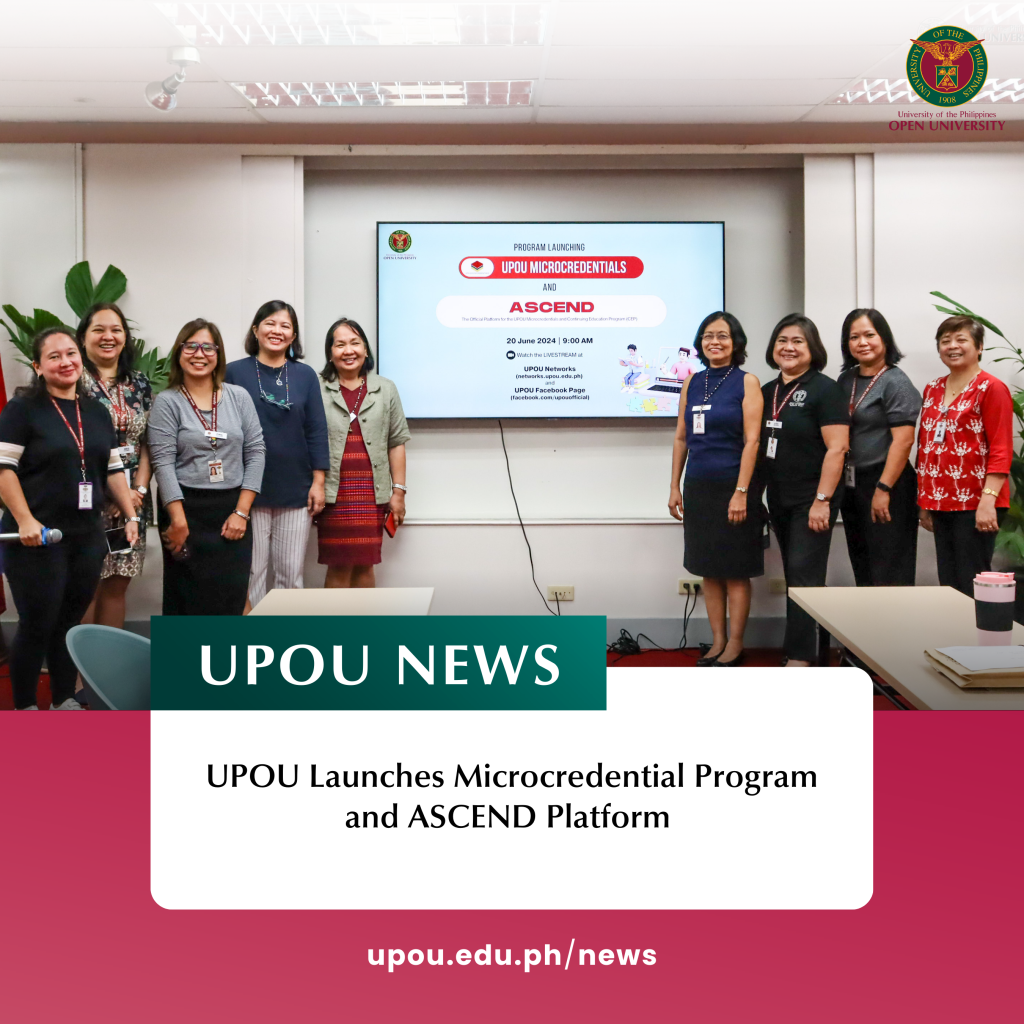 UPOU Launches Microcredential Program and ASCEND Platform - University ...
