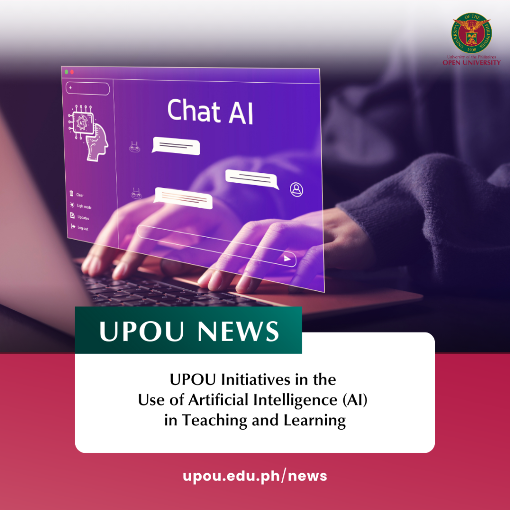 UPOU Initiatives in the Use of Artificial Intelligence (AI) in Teaching and Learning ...