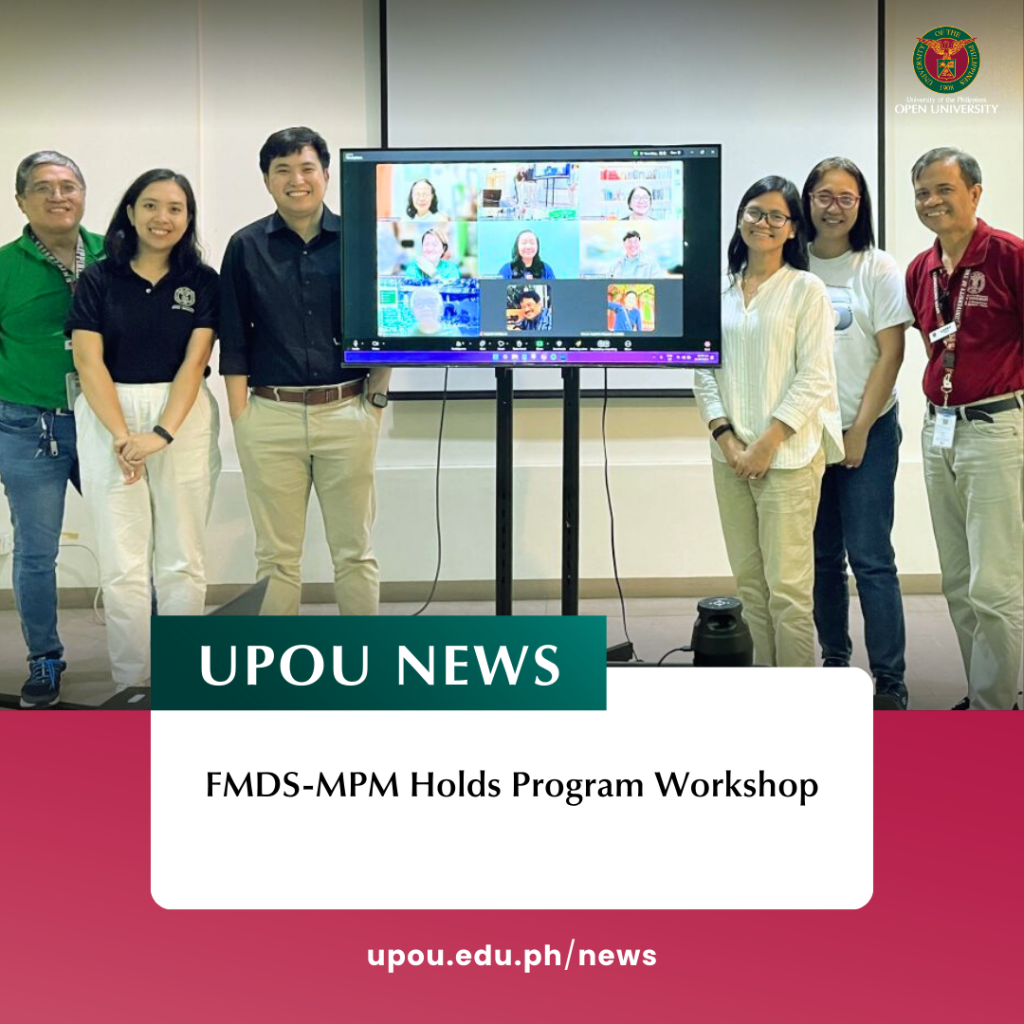 FMDS-MPM Holds Program Workshop - University of the Philippines Open University