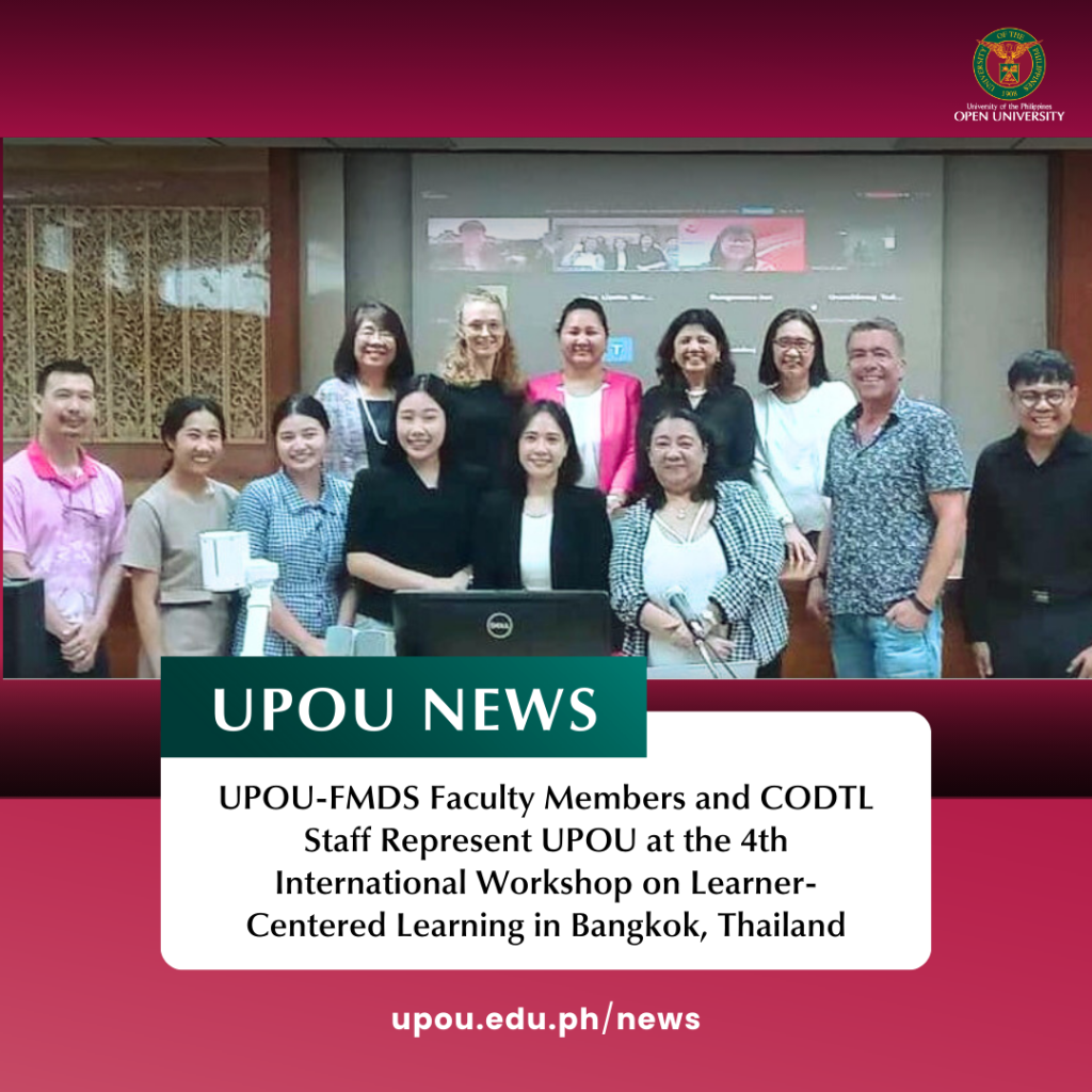 UPOU-FMDS Faculty Members and CODTL Staff Represent UPOU at the 4th International Workshop on ...