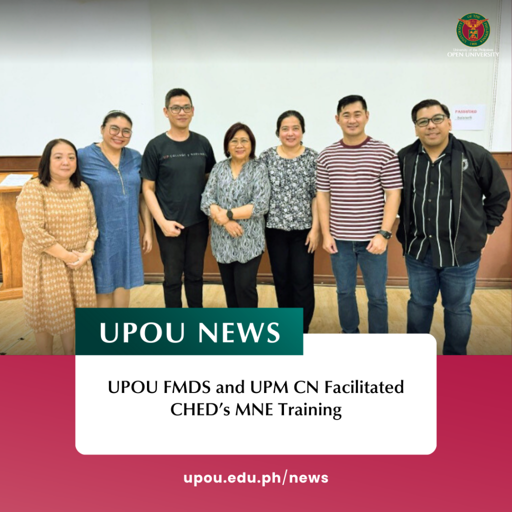 UPOU FMDS and UPM CN Facilitated CHED’s MNE Training - University of ...