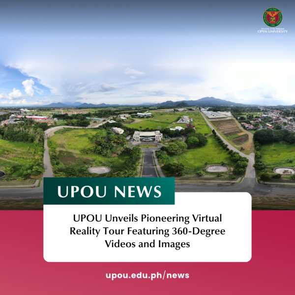 UPOU Unveils Pioneering Virtual Reality Tour Featuring 360-Degree ...