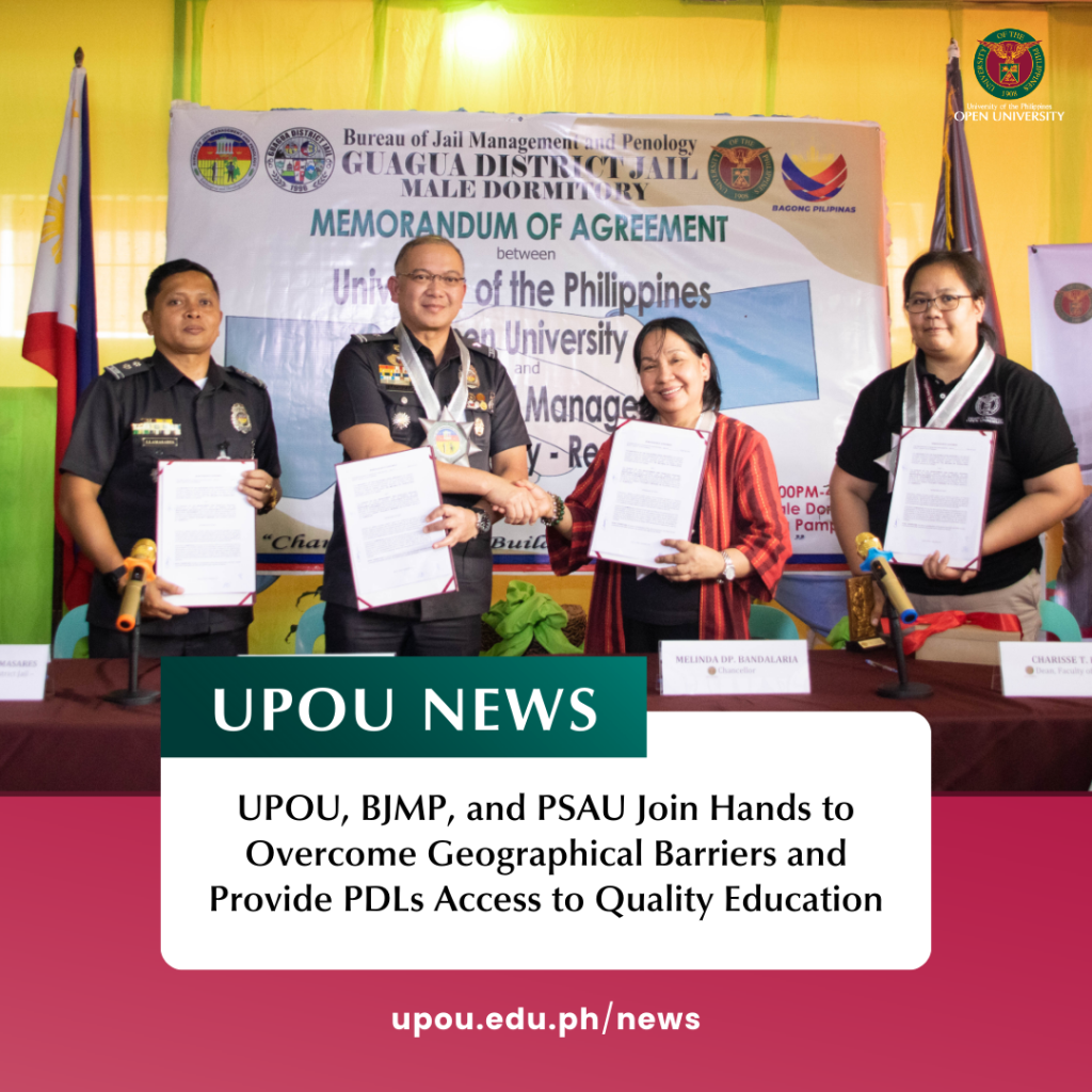 UPOU, BJMP, and PSAU Join Hands to Overcome Geographical Barriers and Provide PDLs Access to ...