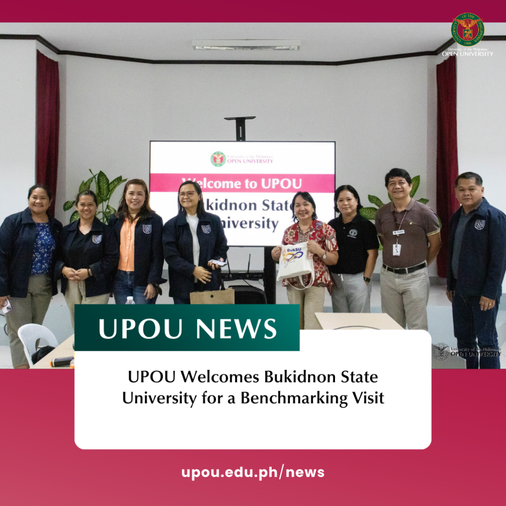 UPOU Welcomes Bukidnon State University for a Benchmarking Visit ...