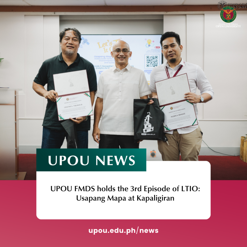 UPOU FMDS Holds the 3rd Episode of LTIO: Usapang Mapa at Kapaligiran - University of the ...