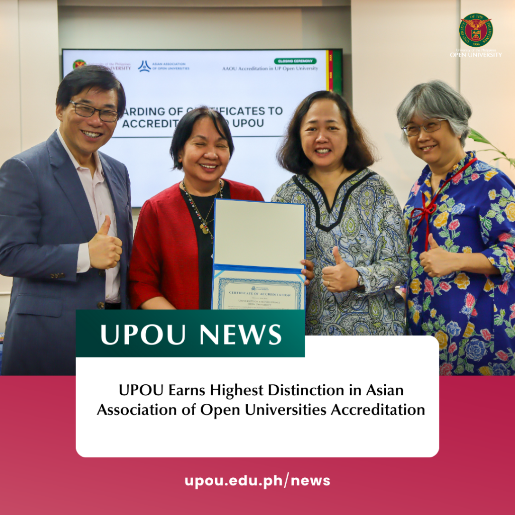UPOU Earns Highest Distinction in Asian Association of Open Universities Accreditation ...