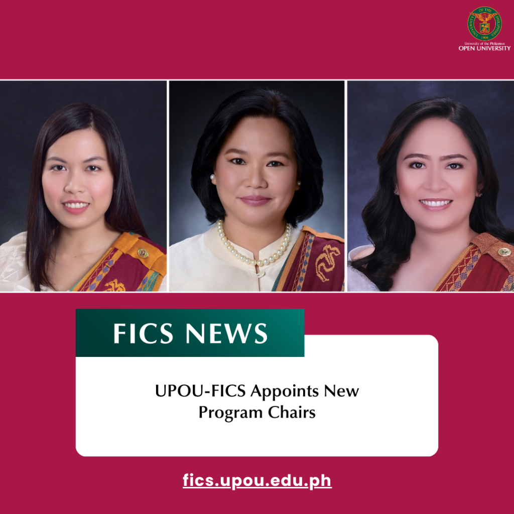 UPOU-FICS Appoints New Program Chairs - University of the Philippines Open University